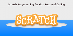 Scratch Programming for Kids: A Fun Way to Learn Coding - 21K School India