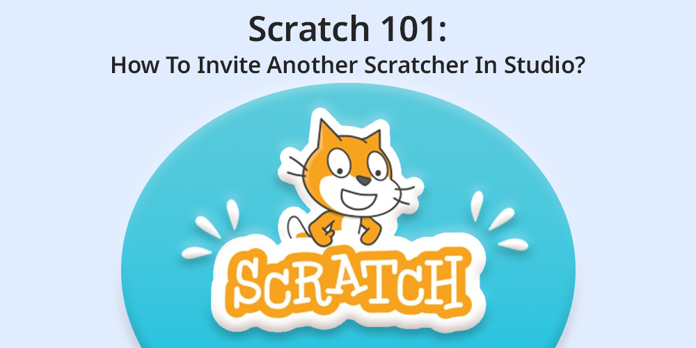 Scratch 101: How To Invite Another Scratcher In Studio? - 21K School Taiwan