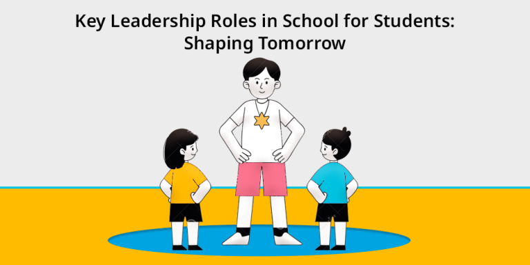 15 Best Leadership Roles in School to Build Student Skills