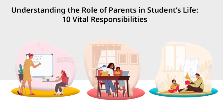Top 10 Key Roles of Parents in a Student’s Life