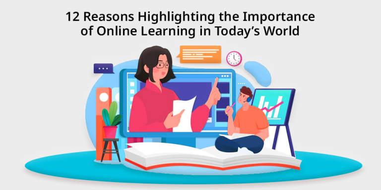 12 Key Benefits Showing the Importance of Online Learning