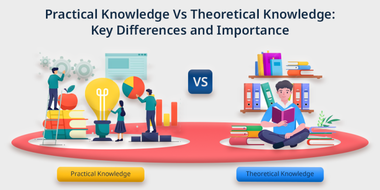 Practical vs. Theoretical Knowledge: Which One is More Important?